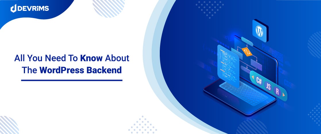 Everything you need to know about WordPress Backend