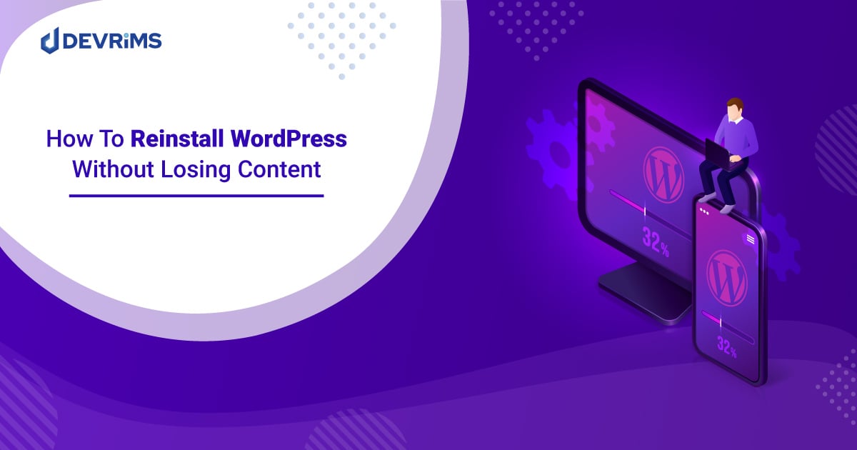 How to Reinstall WordPress without Losing Data (2024 Guide)