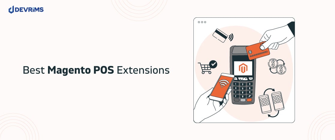 10 Best Magento POS Extensions for Your Retail Business