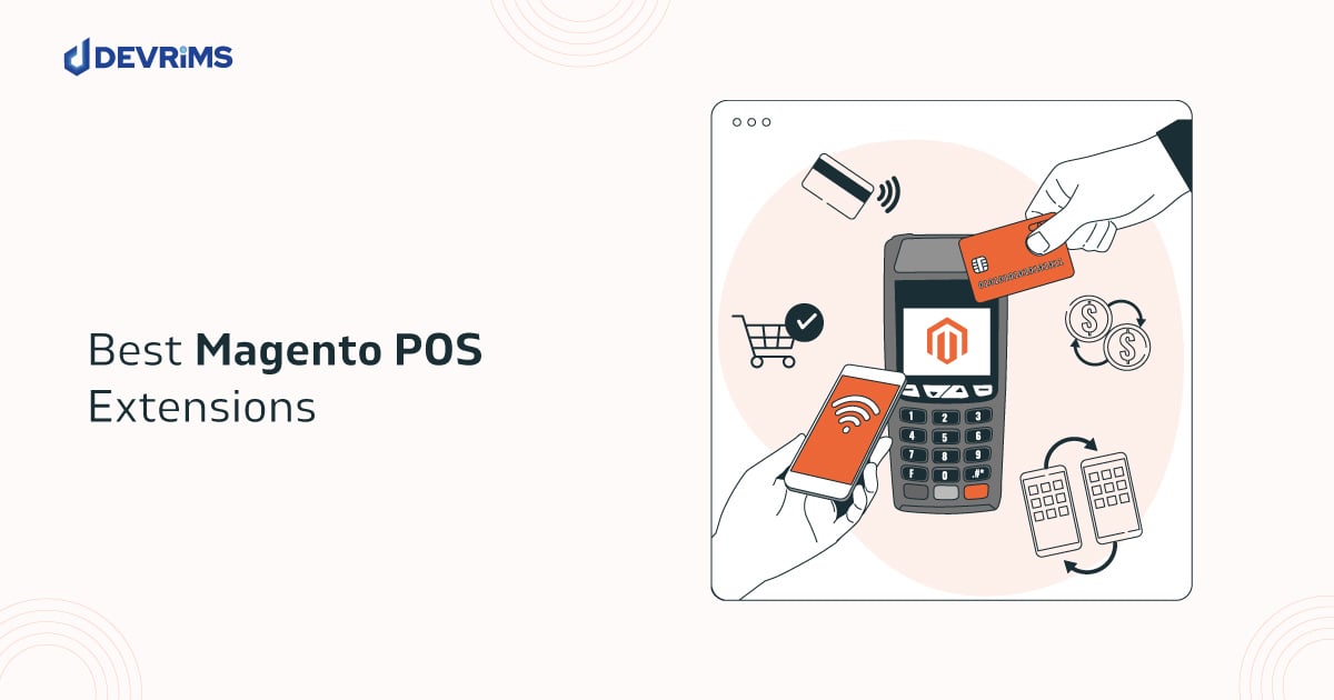 10 Best Magento POS Extensions for Your Retail Business