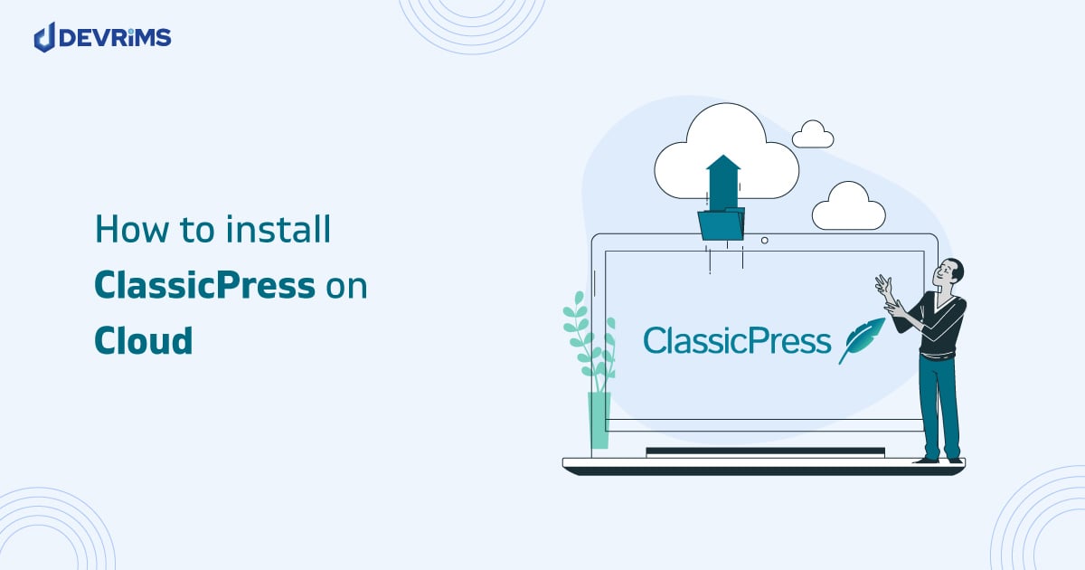 How to Install ClassicPress on the Cloud Easily