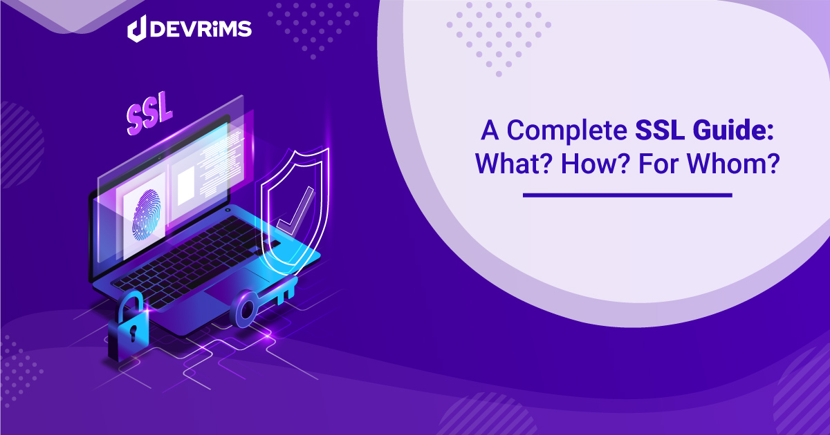 The Complete SSL Guide [All SSL Certificates Explained]