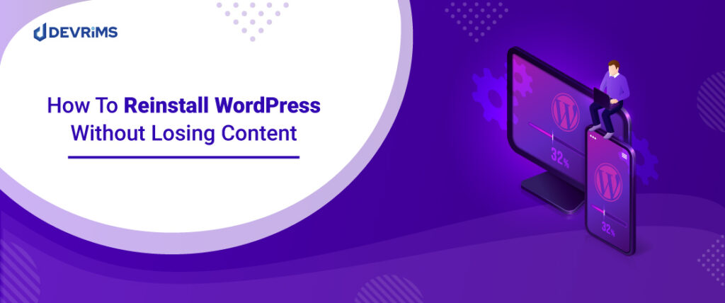 Here Is How To Reinstall WordPress Without Losing Content